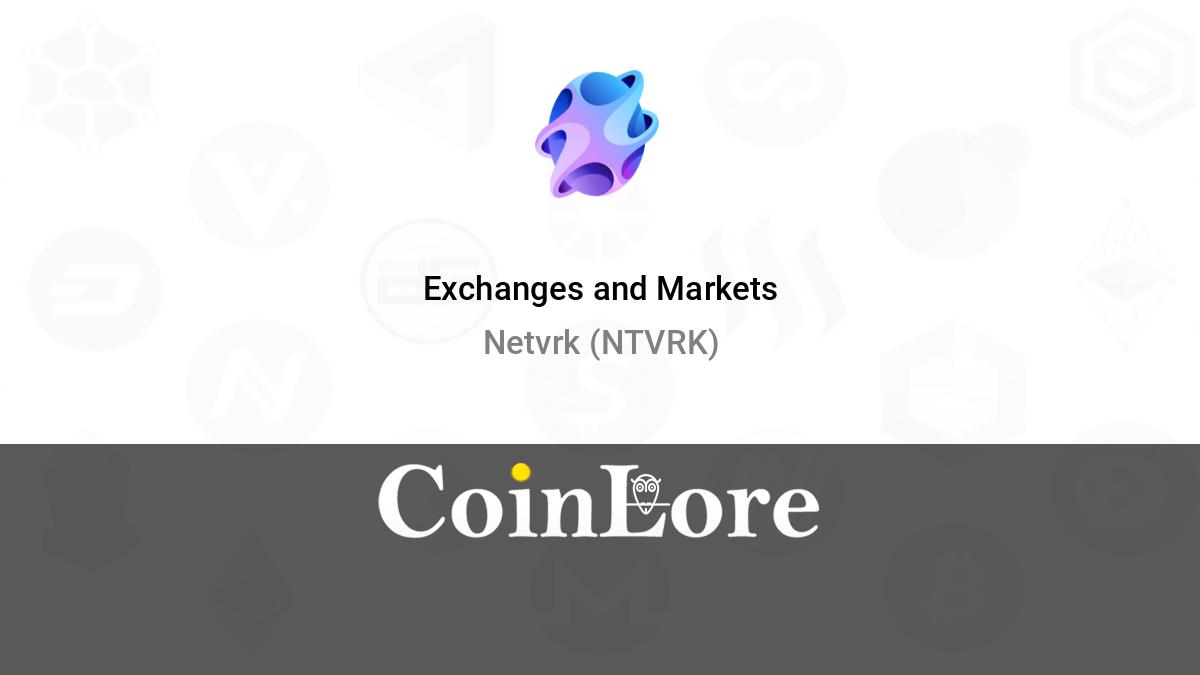 Netvrk (NTVRK) Exchanges - Where to Buy,Sell,Trade | CoinLore