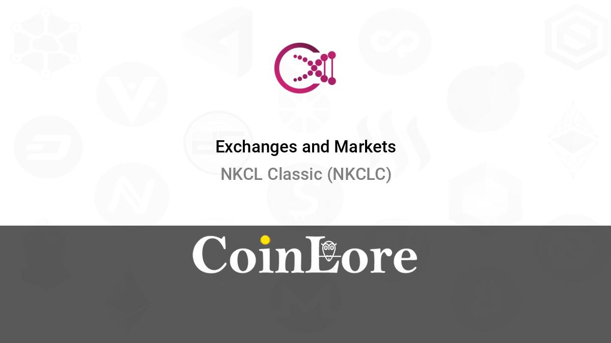 NKCL Classic (NKCLC) 거래소 | CoinLore