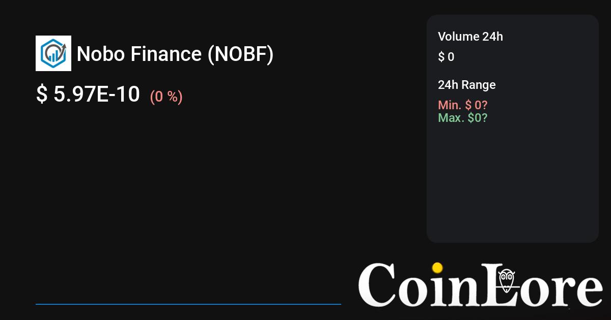 Nobo Finance Price, Chart, Market Cap, NOBF Coin Essentials | CoinLore