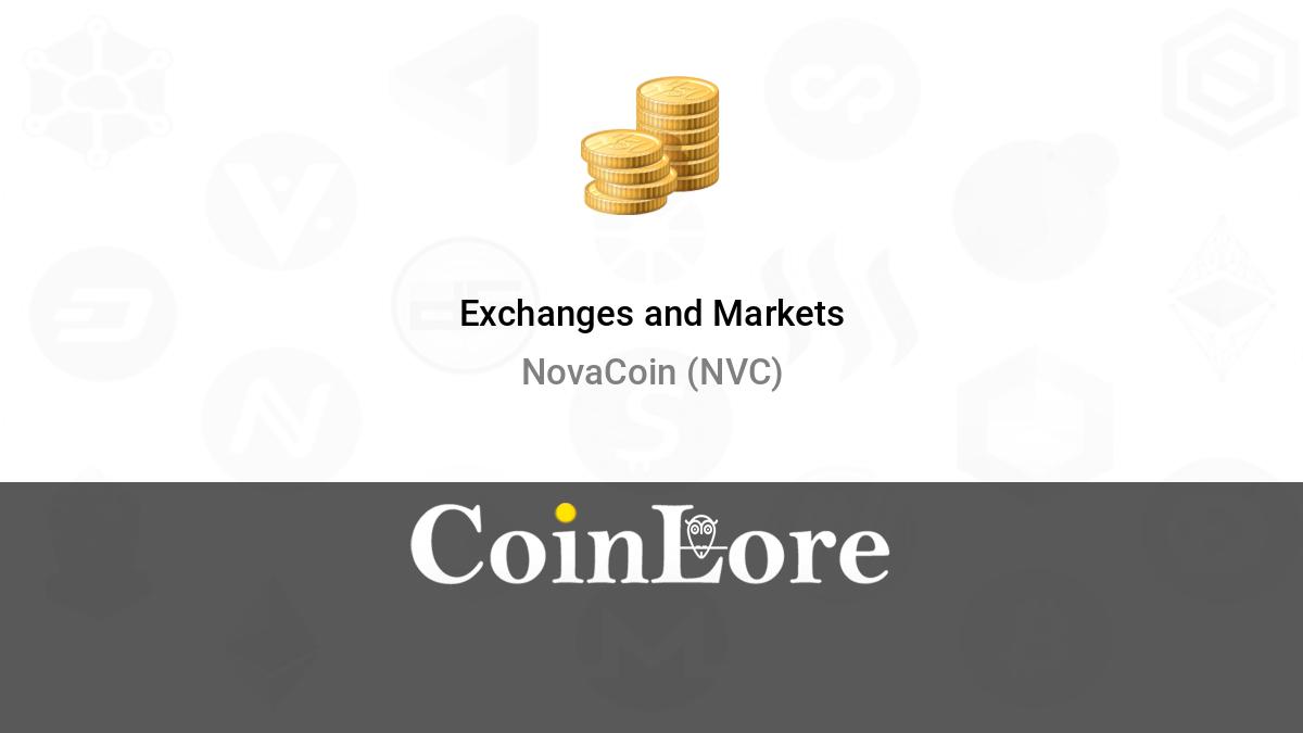 Novacoin (NVC) Exchanges - Where to Buy,Sell,Trade | CoinLore