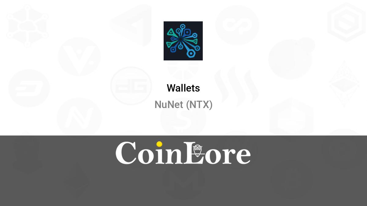List of Top NuNet (NTX) Wallets | CoinLore
