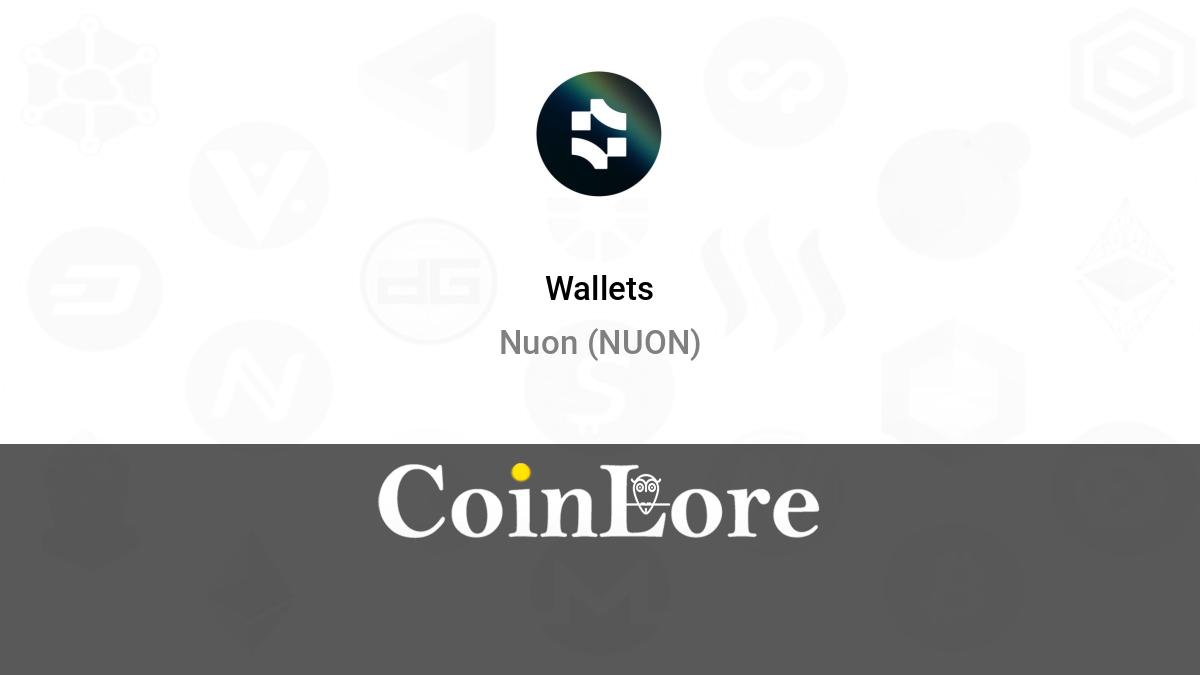 List of Top Nuon (NUON) Wallets | CoinLore