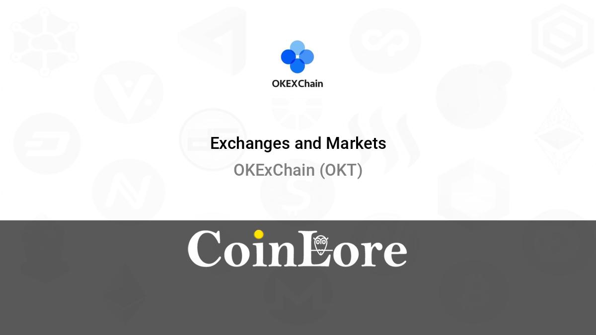 OKExChain (OKT) 거래소 | CoinLore