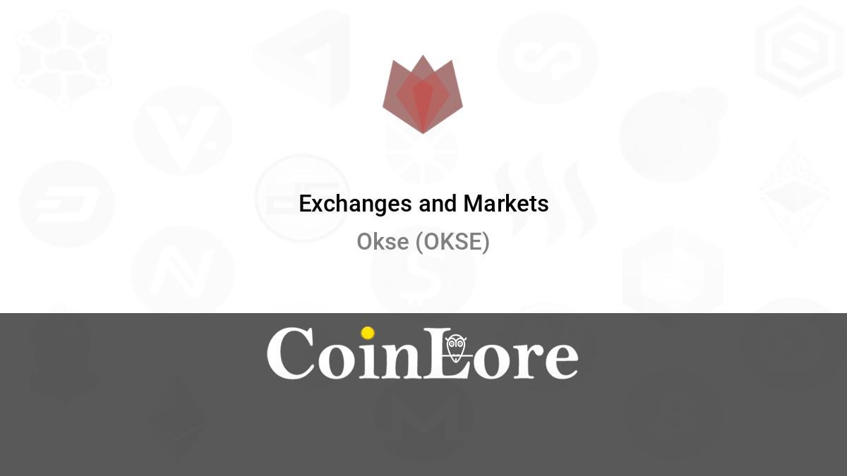 Okse (OKSE) Exchanges - Where to Buy,Sell,Trade | CoinLore