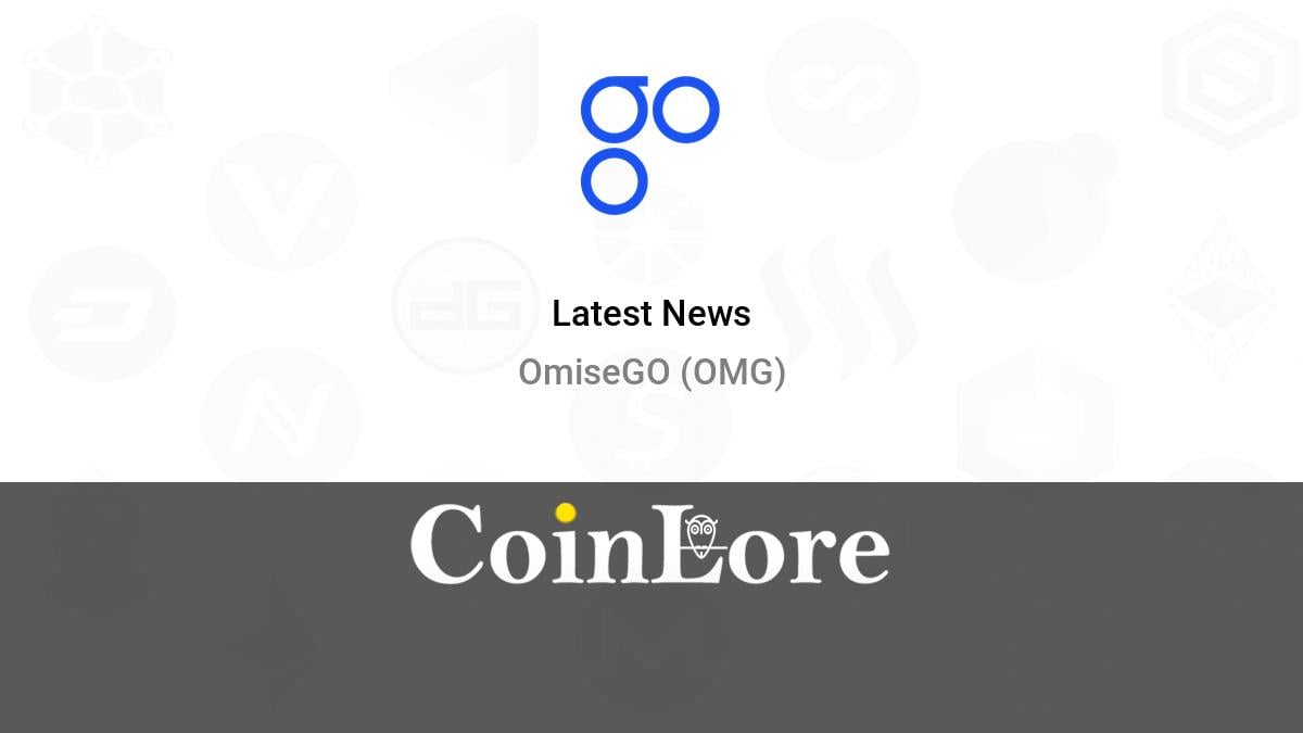 OMG Network (OMG) News | CoinLore