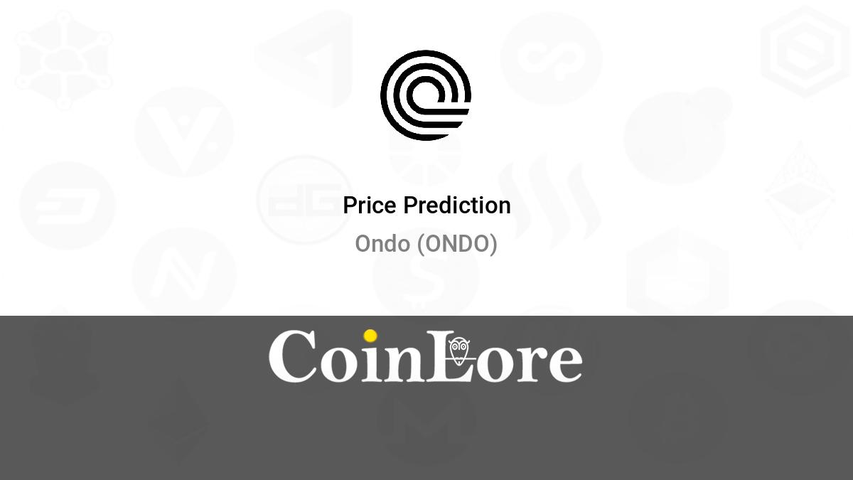 Ondo Price prediction, Short/Long Forecast - CoinLore