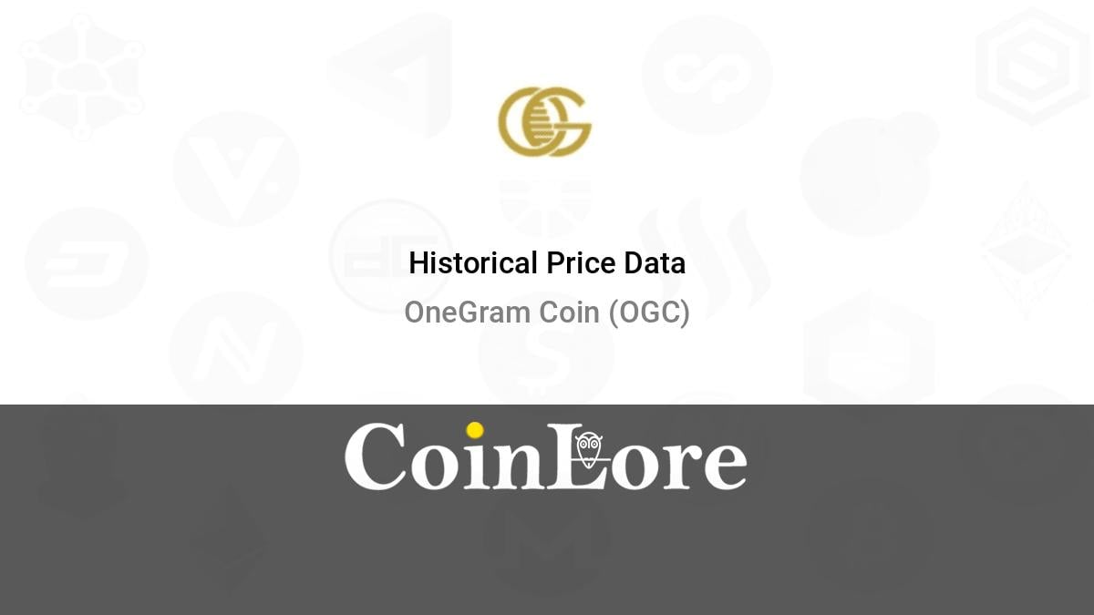 OneGram Coin (OGC) Historical Prices | CoinLore