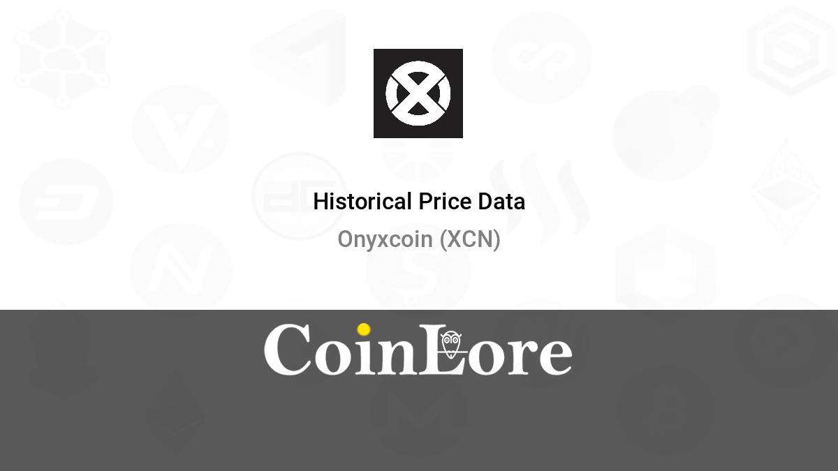 Onyxcoin (XCN) Geçmiş Fiyatlar | CoinLore