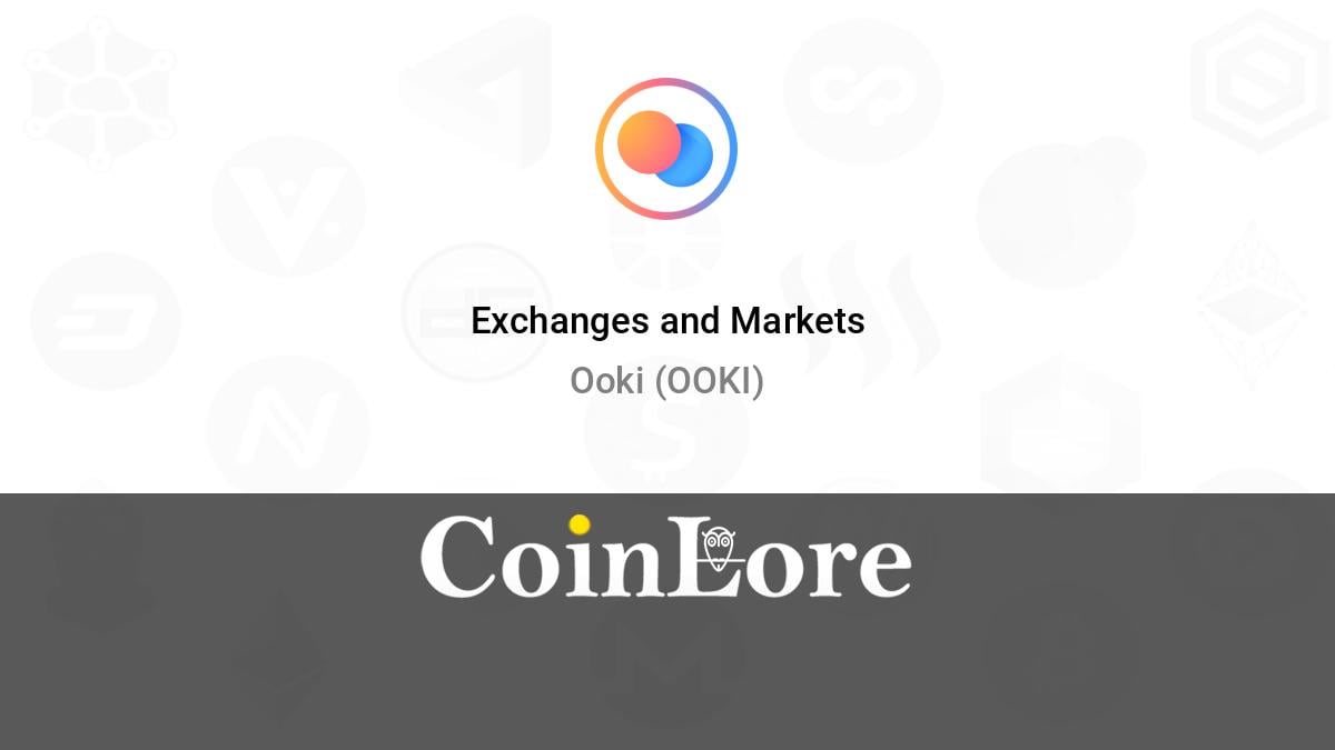Ooki (OOKI) Exchanges - Where to Buy,Sell,Trade | CoinLore