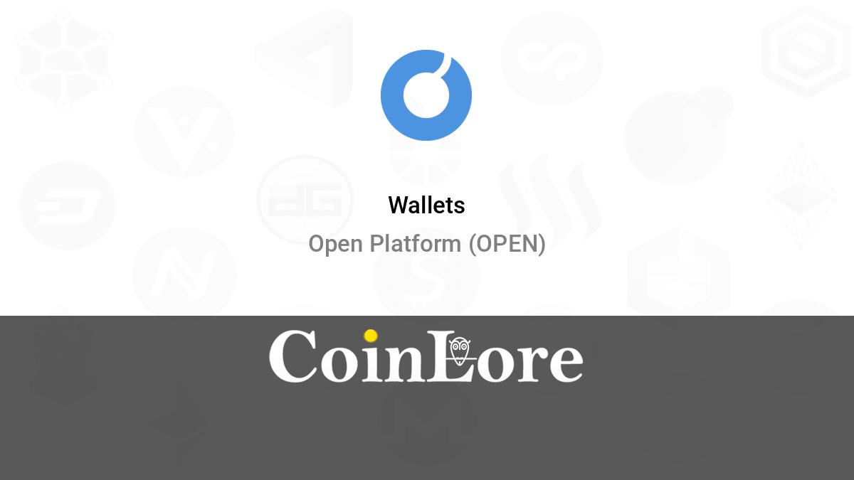 List of Top Open Platform (OPEN) Wallets | CoinLore