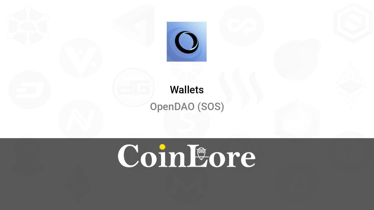 List of Top OpenDAO (SOS) Wallets | CoinLore