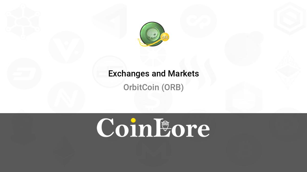 Orbitcoin (ORB) Exchanges - Where to Buy,Sell,Trade | CoinLore