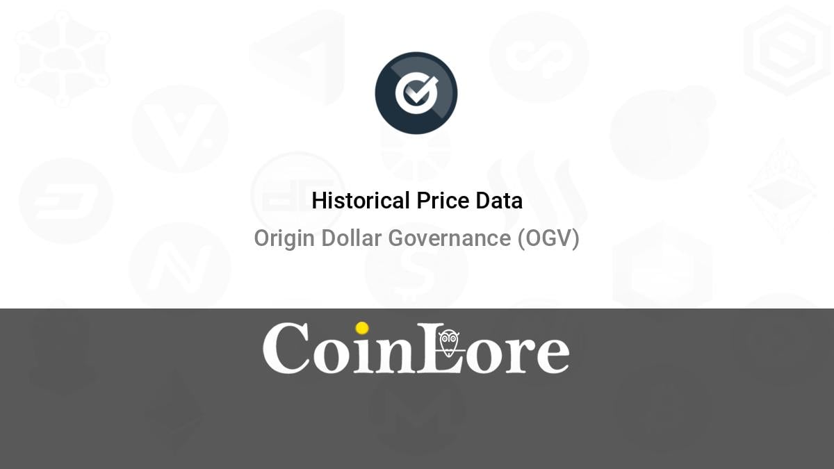 Origin Dollar Governance (OGV) Historical Prices | CoinLore