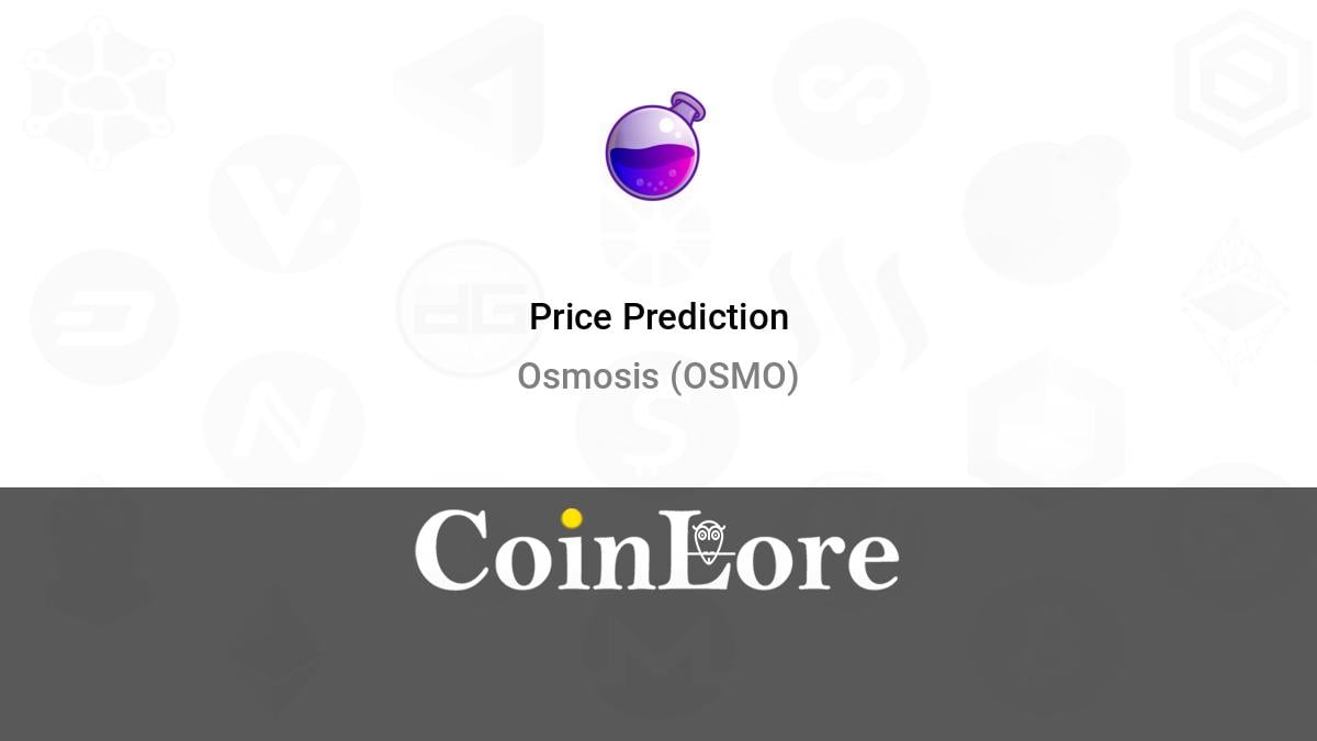 Osmosis Price prediction, Short/Long Forecast - CoinLore