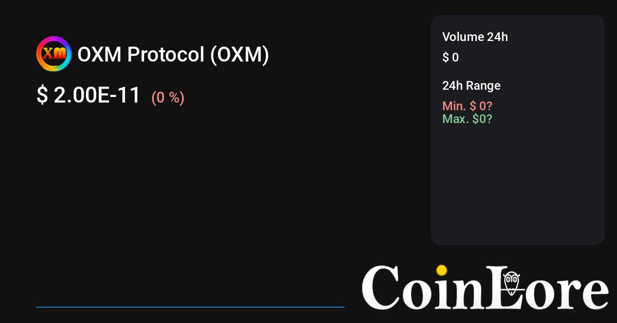 OXM Protocol Price, Chart, Market Cap, OXM Coin Essentials | CoinLore