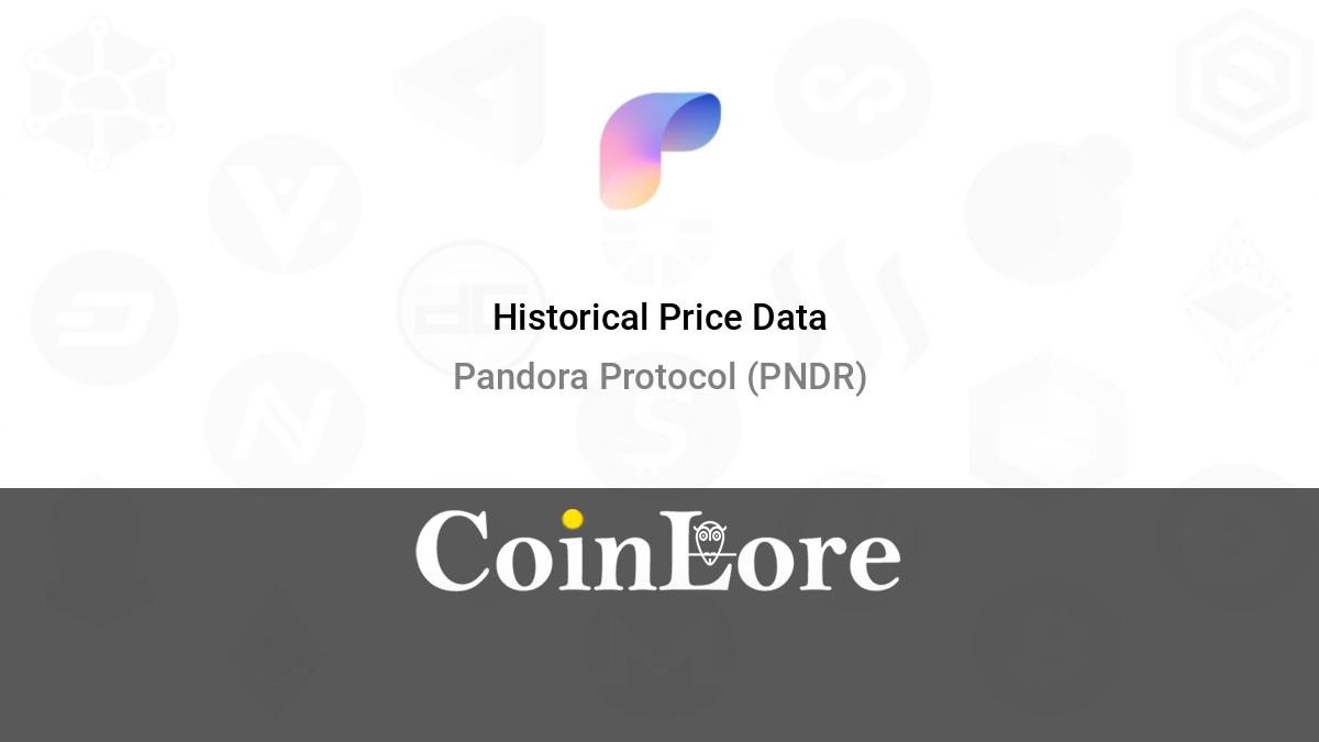 Pandora Protocol (PNDR) Historical Prices | CoinLore