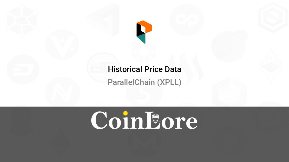 ParallelChain (XPLL) Historical Prices | CoinLore