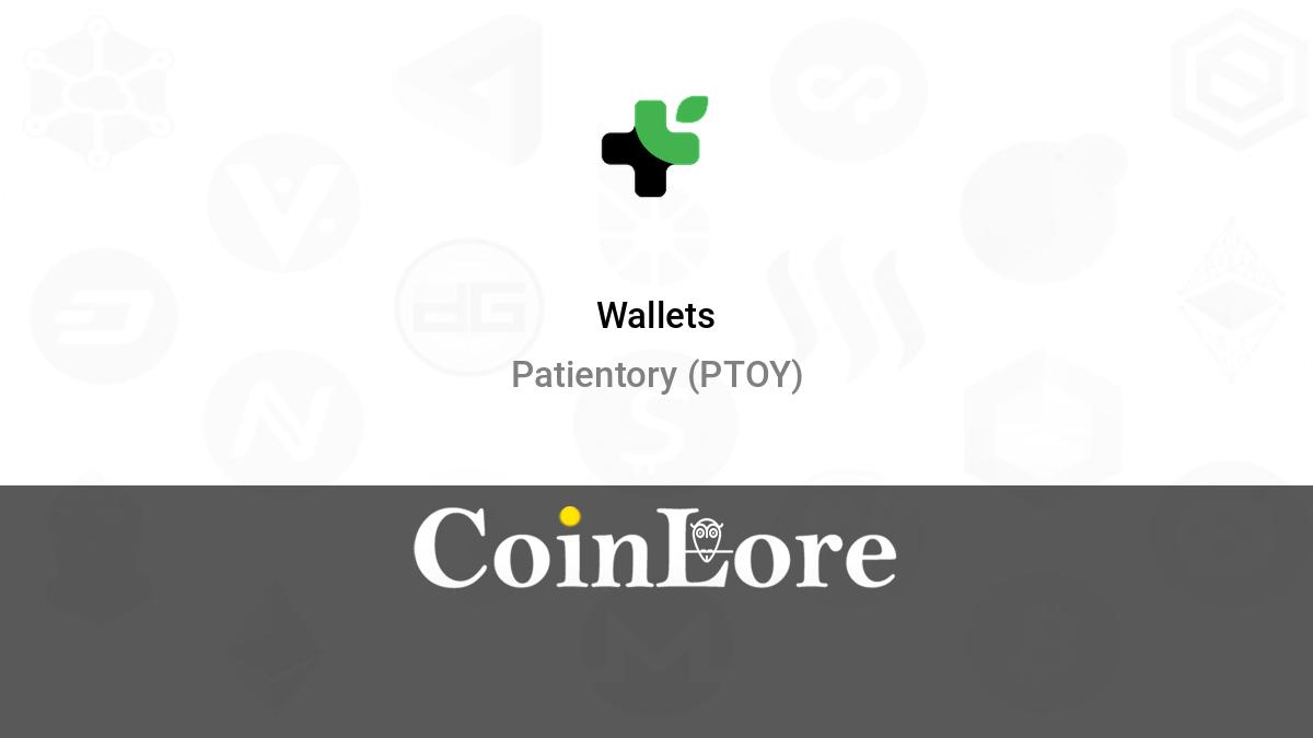 List of Top Patientory (PTOY) Wallets | CoinLore