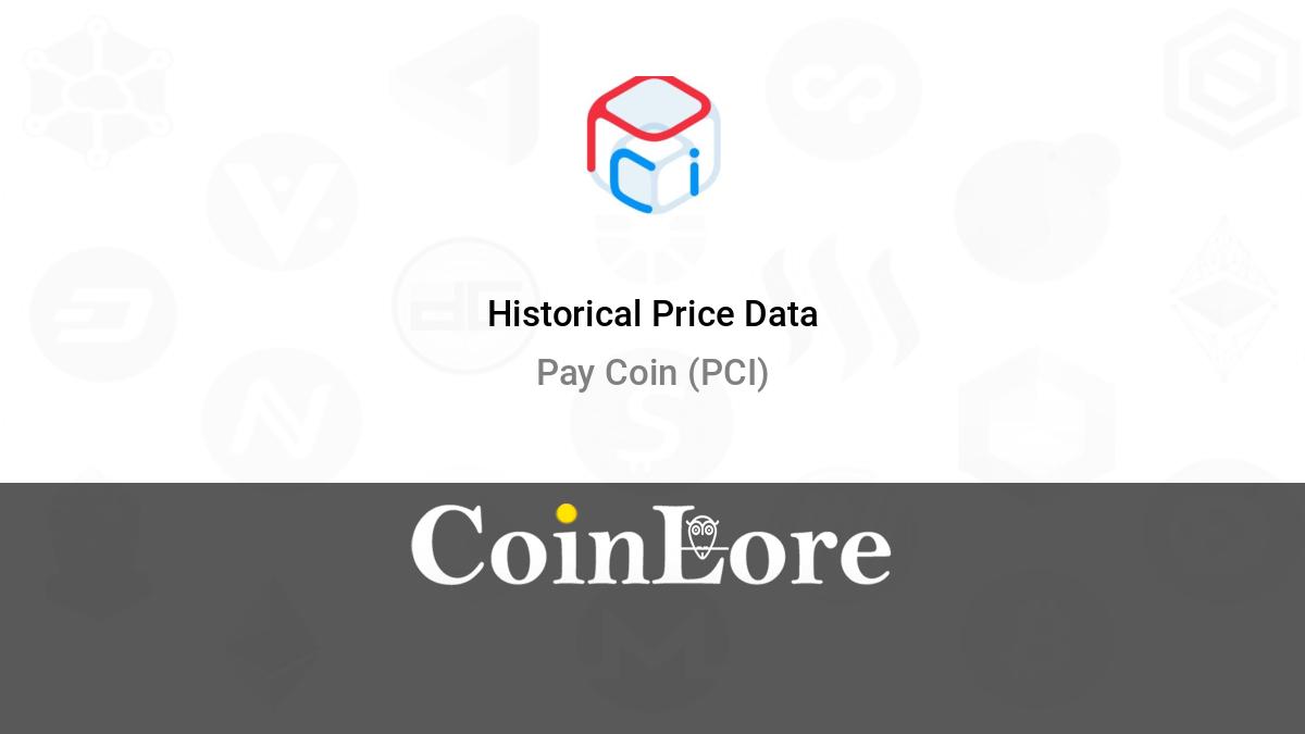 페이코인 (PCI) 역사적인 가격 | CoinLore