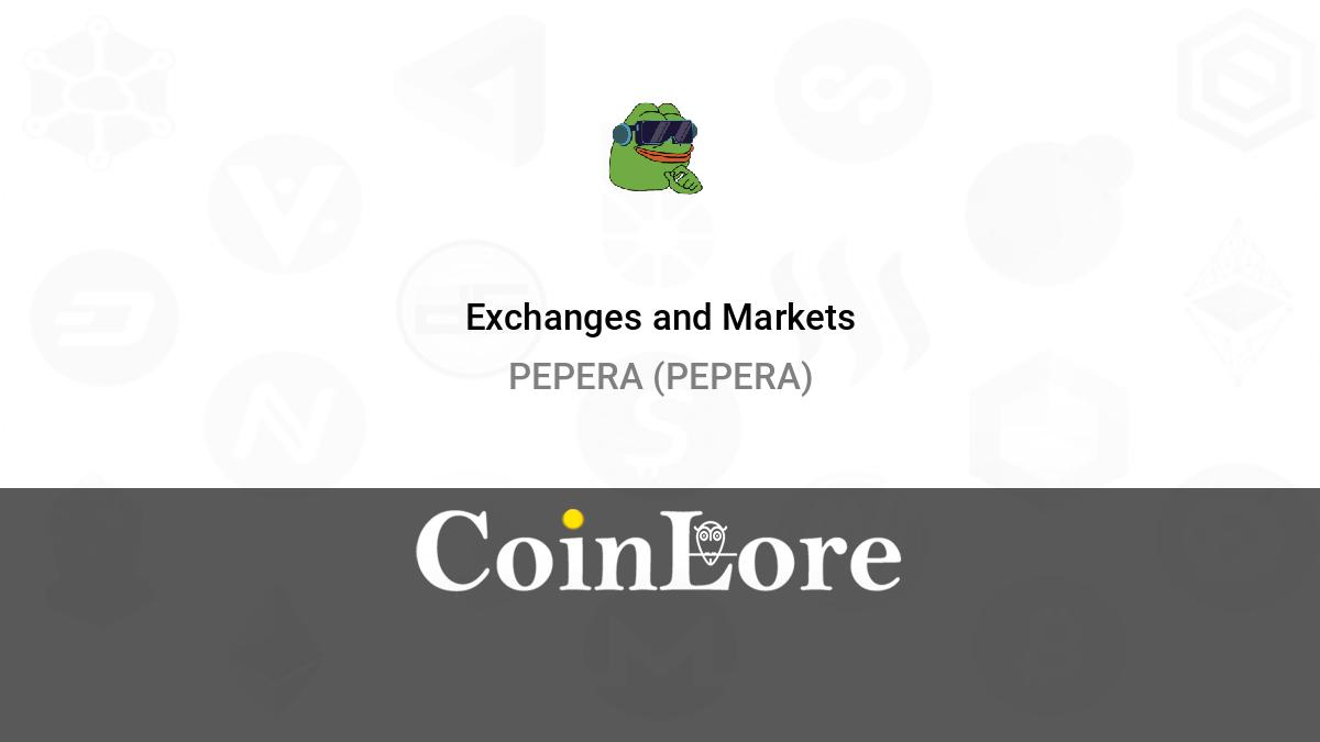 Pepera (PEPERA) Exchanges - Where to Buy,Sell,Trade | CoinLore