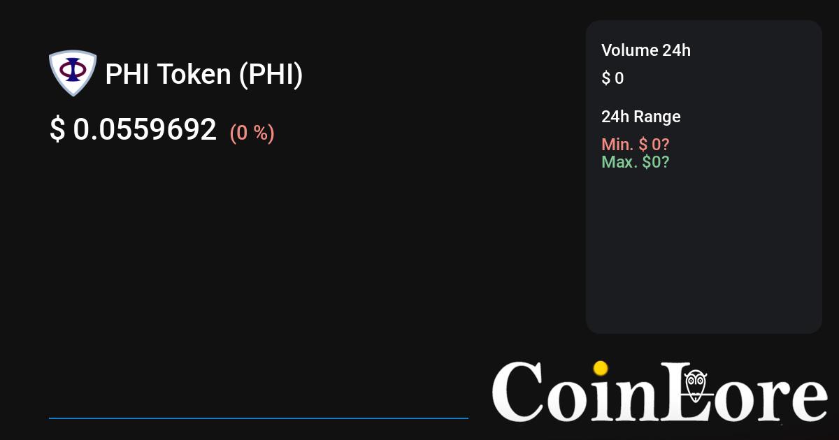 PHI Token Price, Chart, Market Cap, PHI Coin Essentials | CoinLore