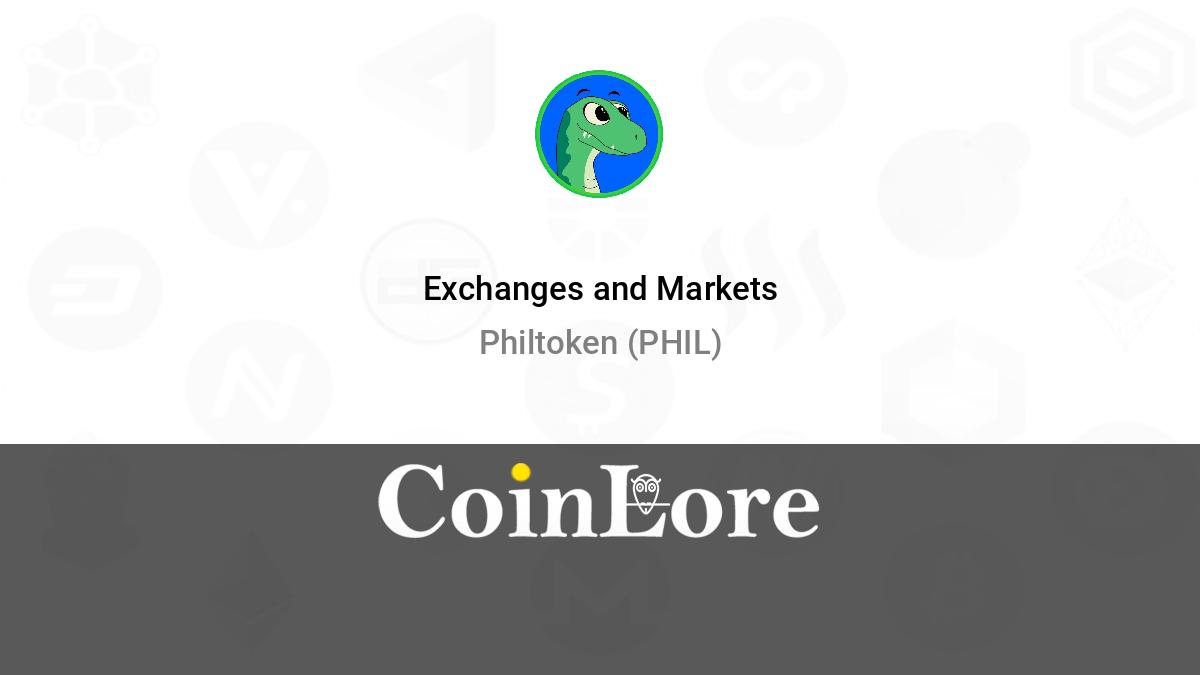 Philtoken (PHIL) Exchanges - Where to Buy,Sell,Trade | CoinLore