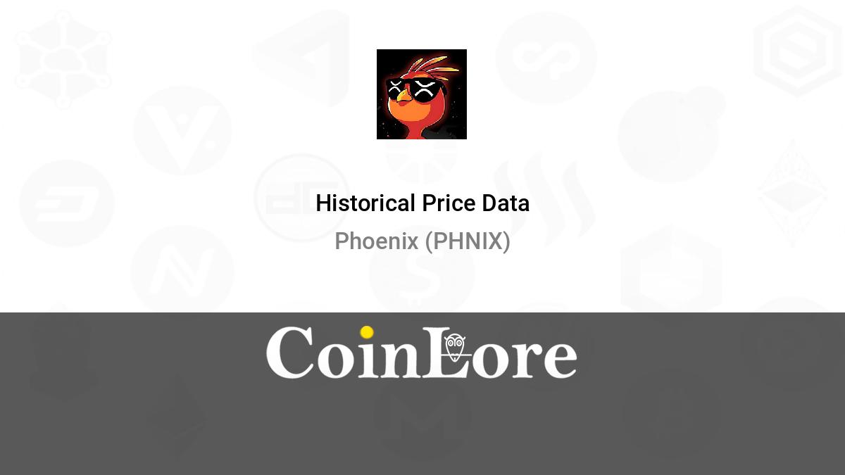 Phoenix (PHNIX) Geçmiş Fiyatlar | CoinLore