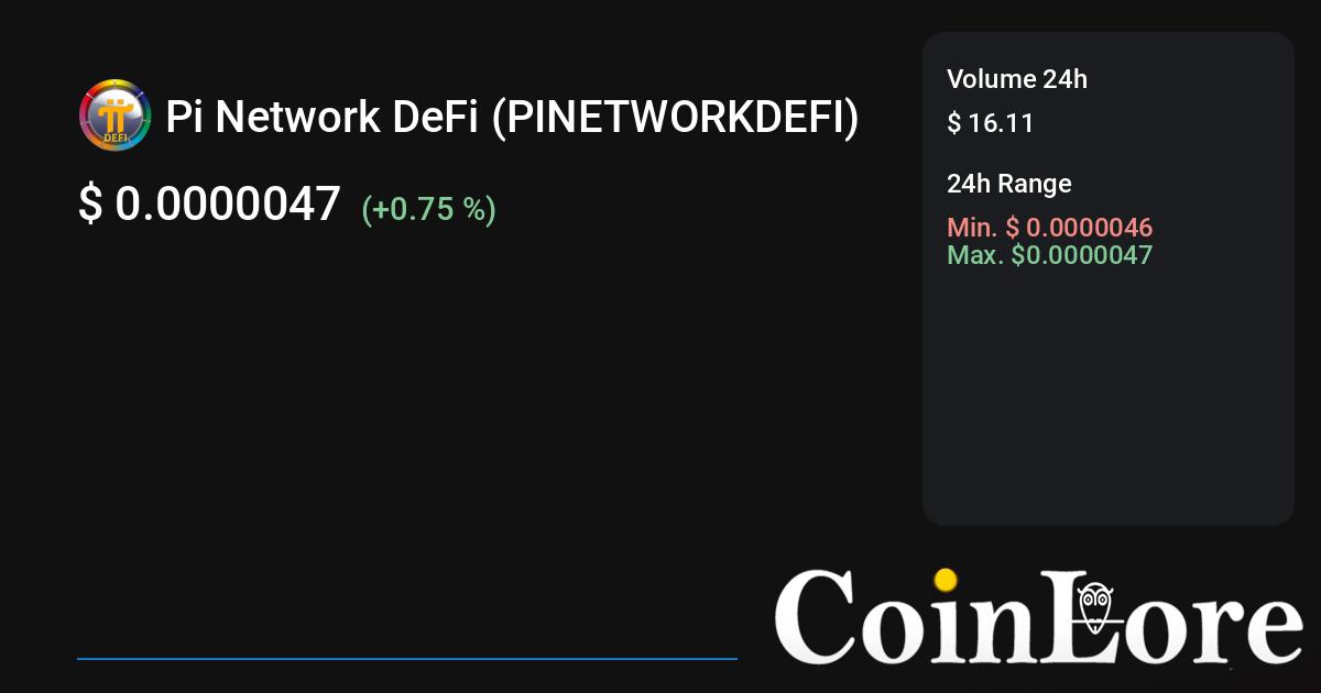 Pi Network DeFi Price, Chart, Market Cap, PINETWORKDEFI Coin Essentials | CoinLore