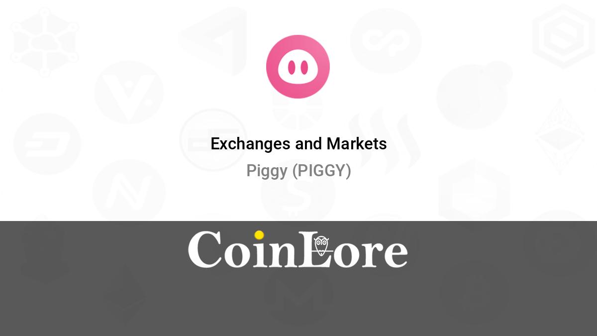 Piggy (PIGGY) 거래소 | CoinLore