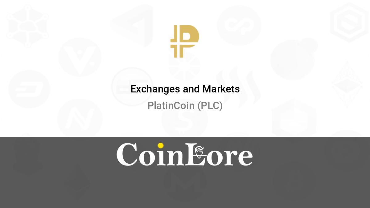 PlatinCoin (PLC) Exchanges - Where to Buy,Sell,Trade | CoinLore