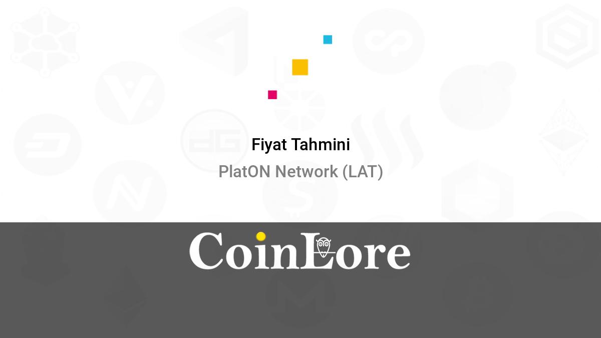 PlatON Network Fiyat Tahmini, Kısa/Uzun Vadeli Tahmin - CoinLore