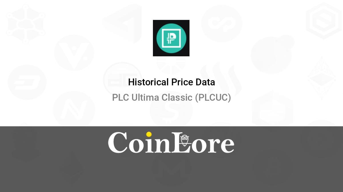 PLC Ultima Classic (PLCUC) Historical Prices | CoinLore