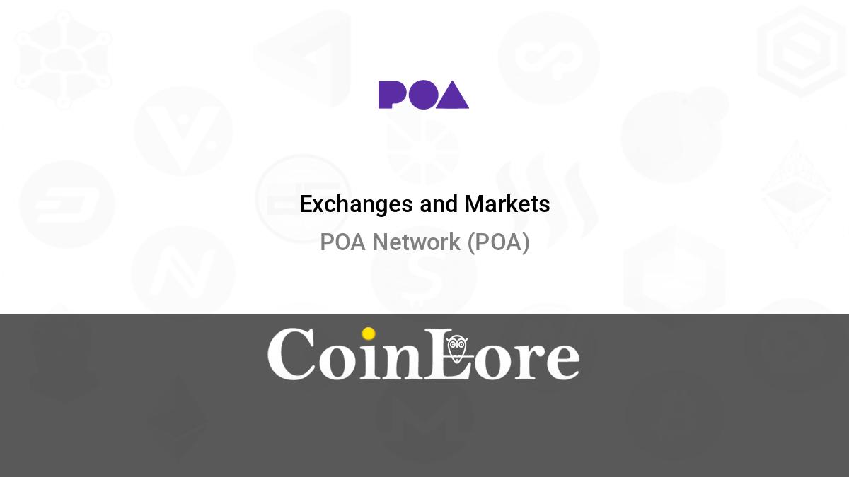 POA 네트워크 (POA) 거래소 | CoinLore