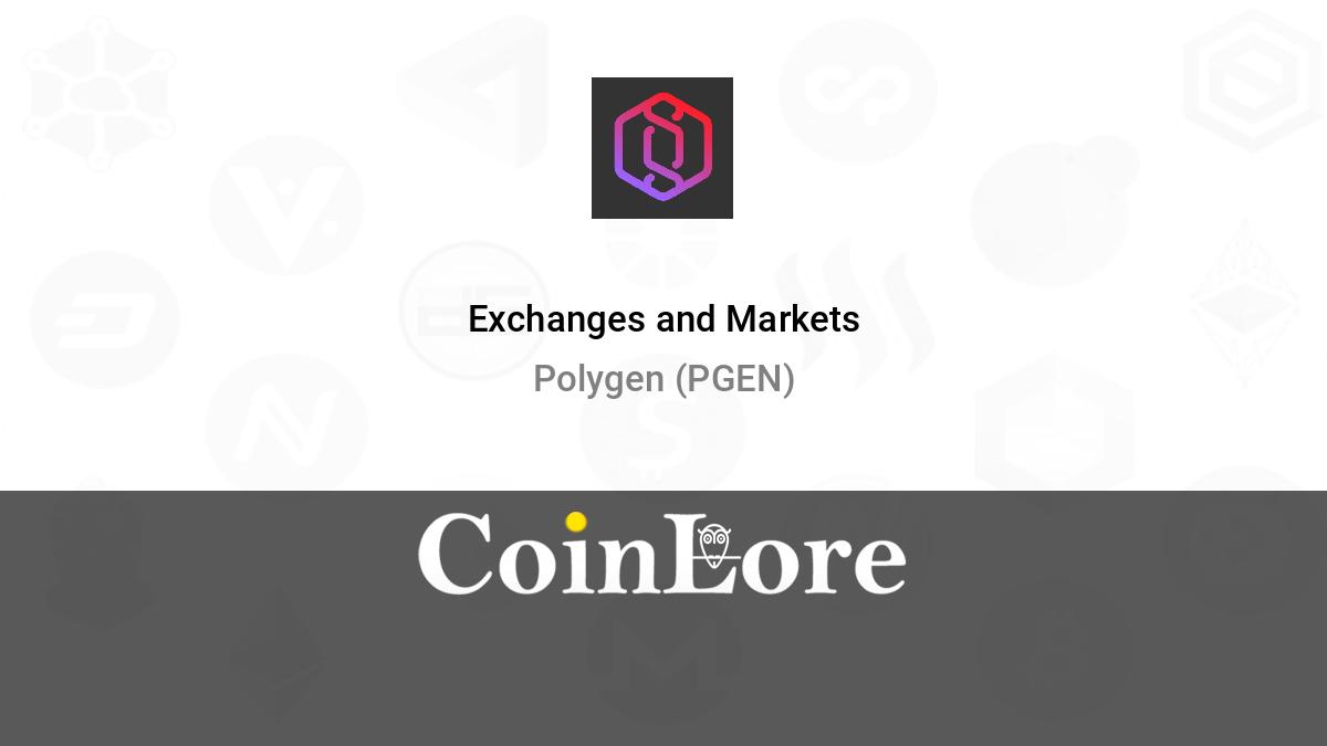 Polygen (PGEN) Exchanges - Where to Buy,Sell,Trade | CoinLore