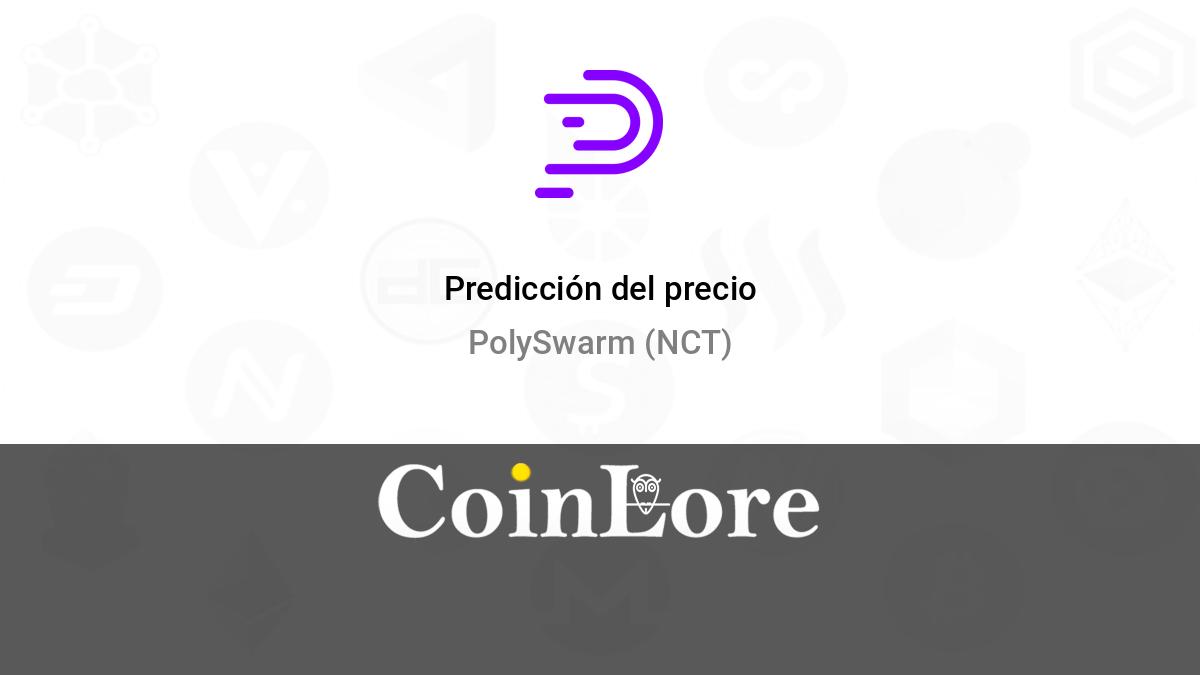 Predicción del precio de PolySwarm (NCT) para 2026 - 2030/2040
