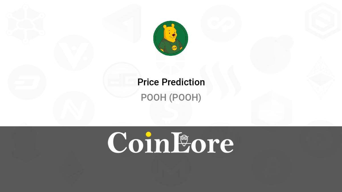 POOH Price prediction, Short/Long Forecast - CoinLore