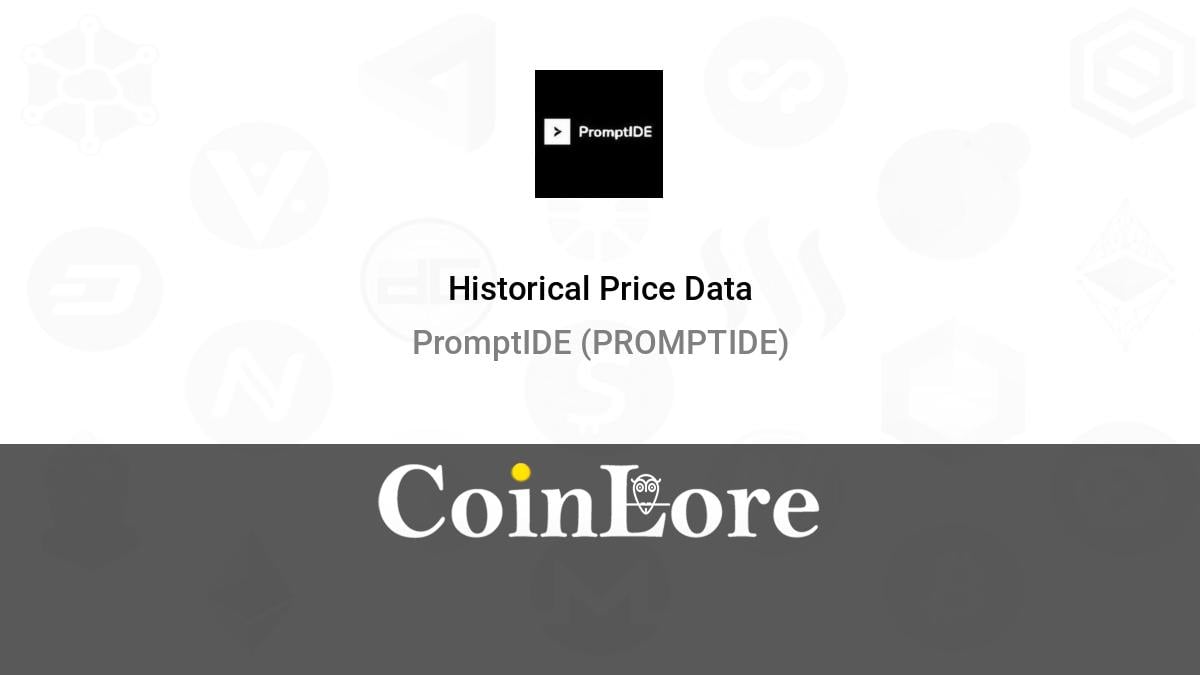 PromptIDE (PROMPTIDE) Historical Prices | CoinLore