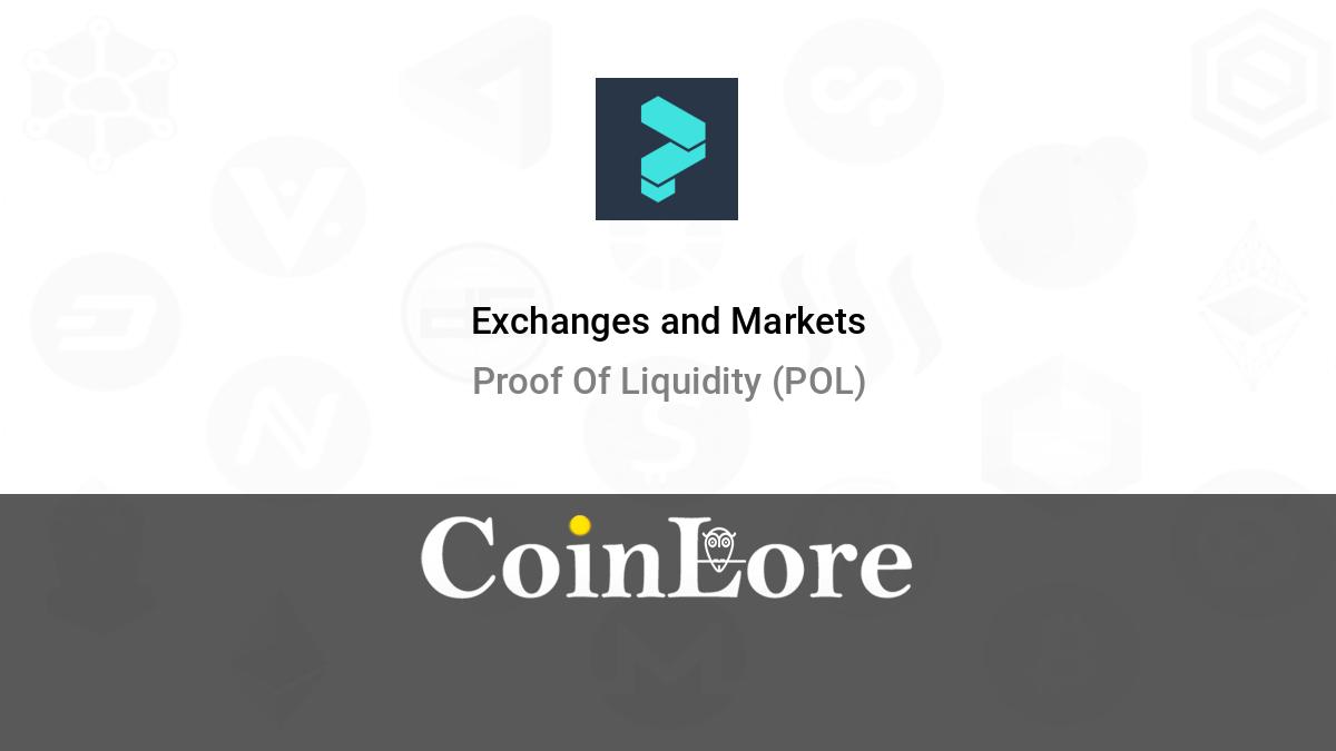 Proof Of Liquidity (POL) Exchanges - Where to Buy,Sell,Trade | CoinLore