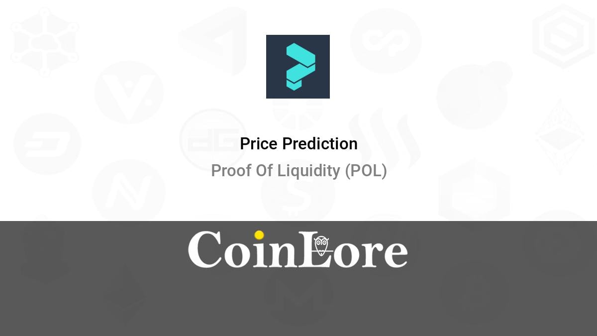 Proof Of Liquidity Price prediction, Short/Long Forecast - CoinLore