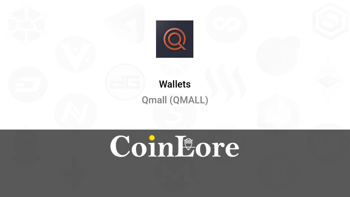 List of Top Qmall (QMALL) Wallets | CoinLore