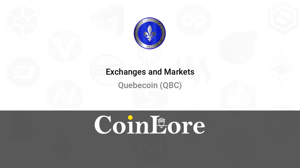 Quebecoin (QBC) Gdzie kupić, sprzedać | CoinLore