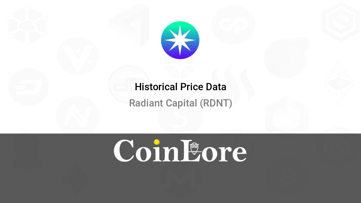 Radiant Capital (RDNT) Historische Kurse | CoinLore