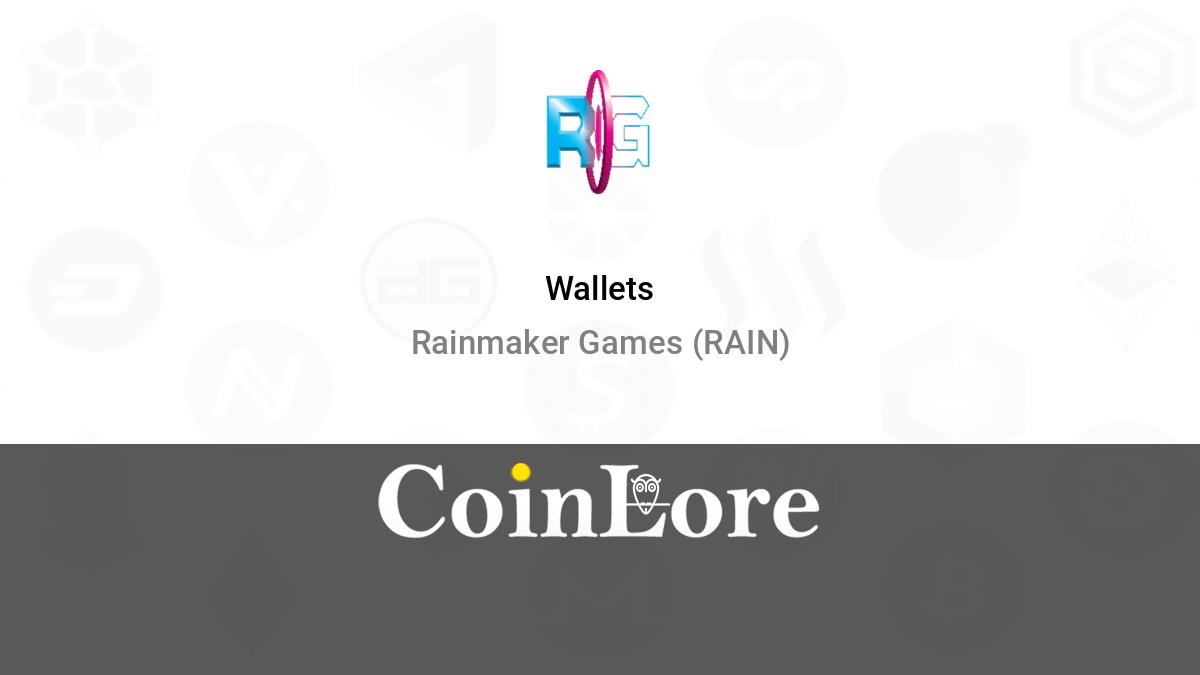 List of Top Rainmaker Games (RAIN) Wallets | CoinLore