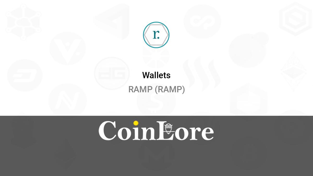 List of Top RAMP (RAMP) Wallets | CoinLore