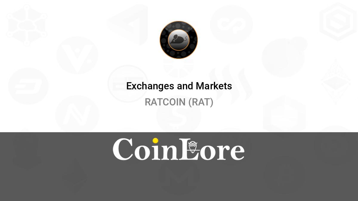 RATCOIN (RAT) Exchanges - Where to Buy,Sell,Trade | CoinLore