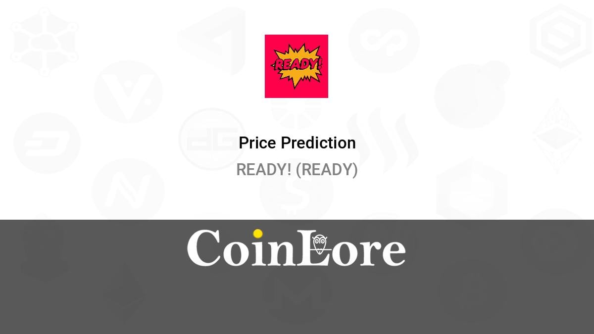 READY! Price prediction, Short/Long Forecast - CoinLore
