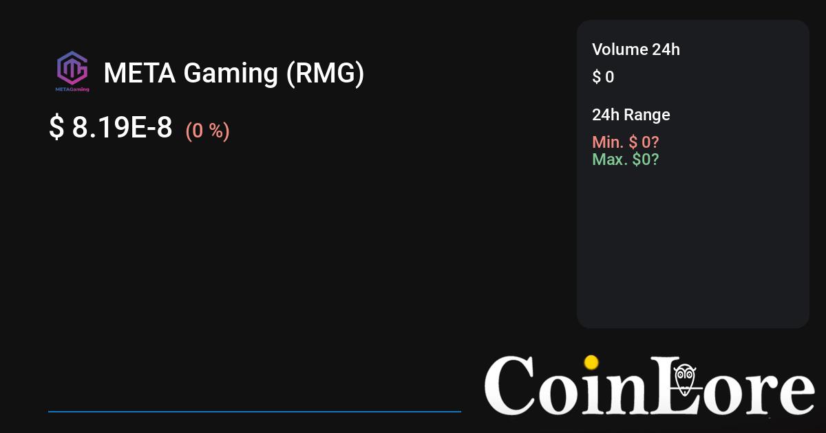 META Gaming Price, Chart, Market Cap, RMG Coin Essentials | CoinLore