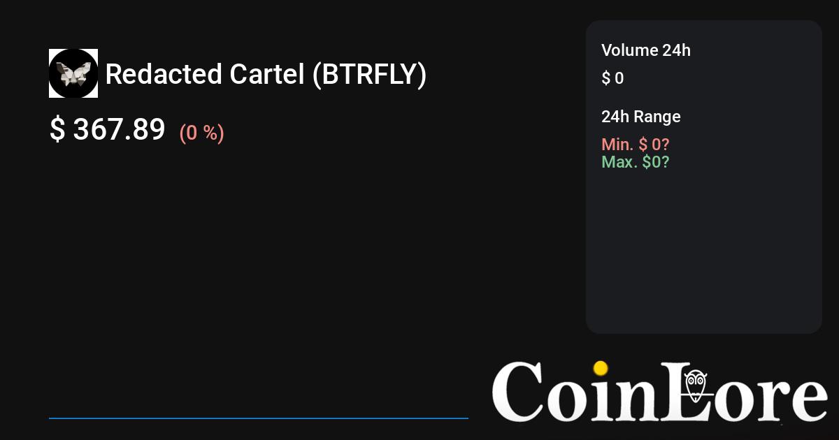 Redacted Cartel Price, Chart, Market Cap, BTRFLY Coin Essentials | CoinLore