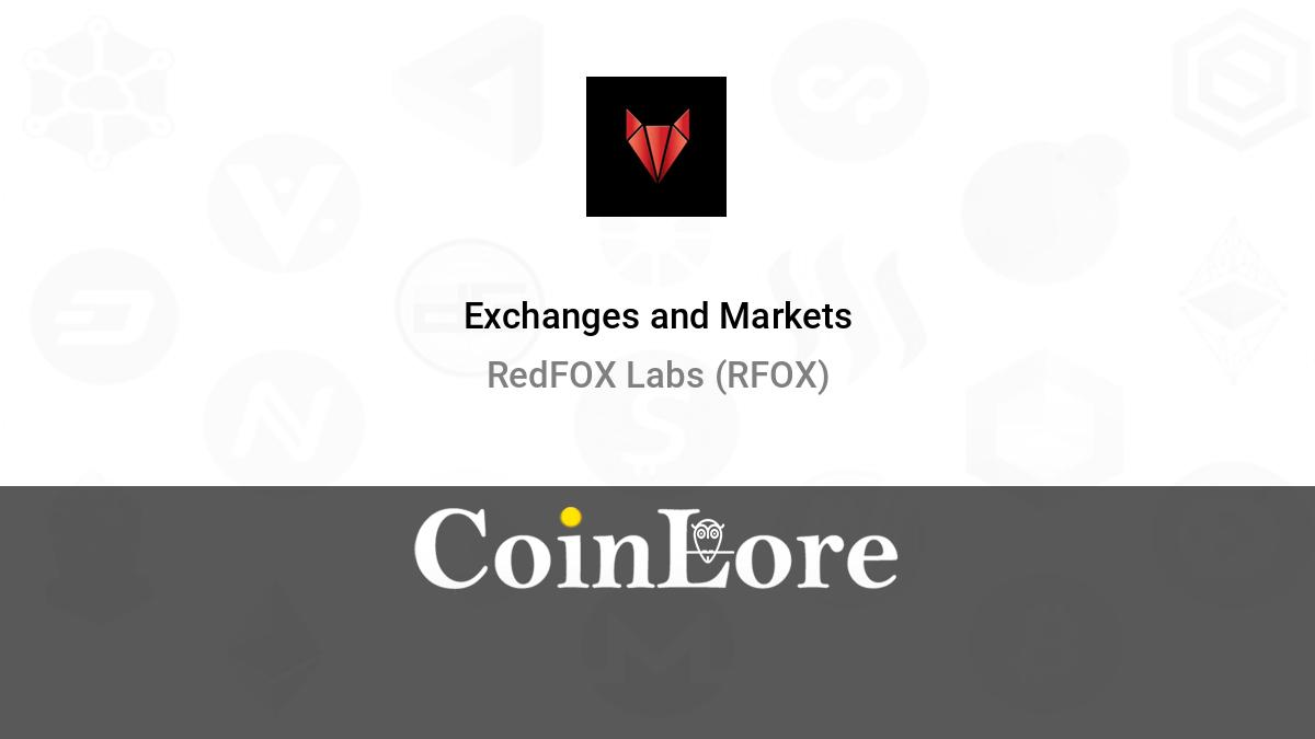 RedFOX Labs (RFOX) Nasıl Ve Nereden Alınır | CoinLore
