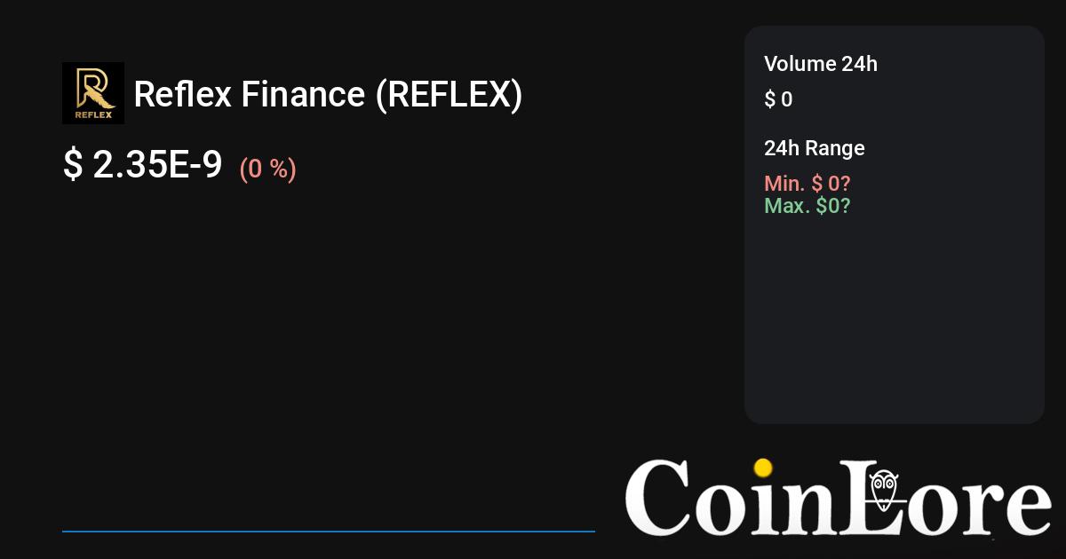 Reflex Finance Price, Chart, Market Cap, REFLEX Coin Essentials | CoinLore